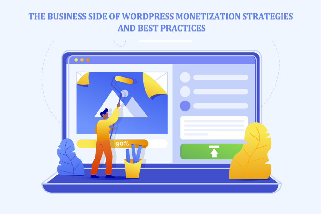 The Business Side of WordPress: Monetization Strategies and Best Practices - adlibweb.