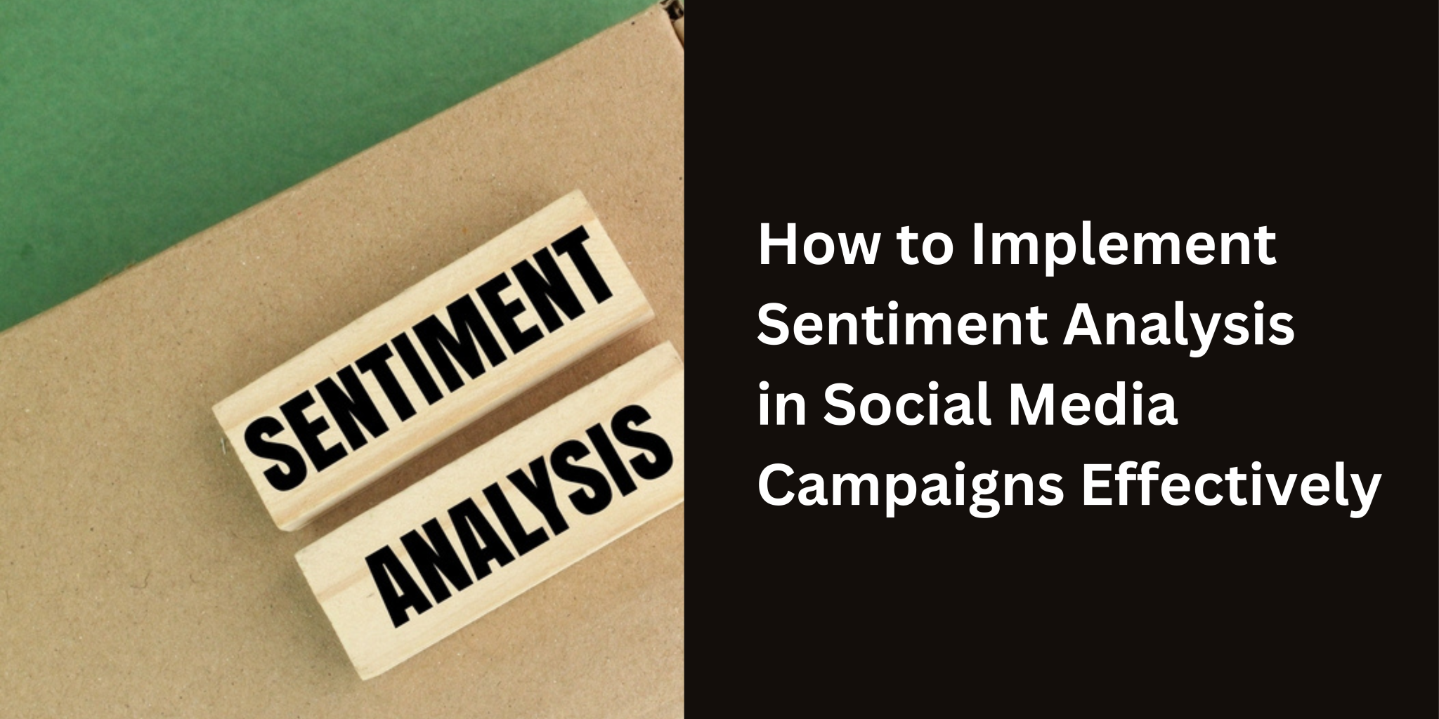 How to Implement Sentiment Analysis in Social Media Campaigns ...