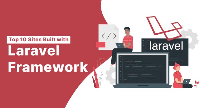 Top 10 Sites Built With Laravel Framework Adlibweb